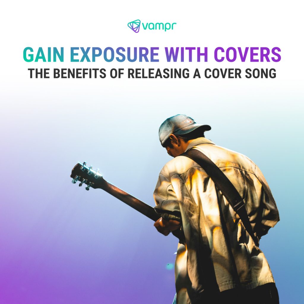 The Benefits of Releasing a Cover Song: Gain Exposure with Covers