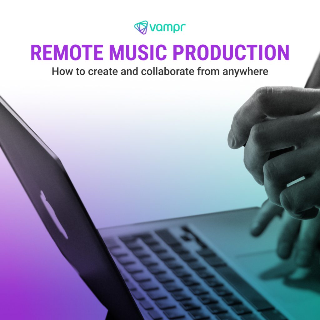 Remote Music Production: How to Create and Collaborate from Anywhere